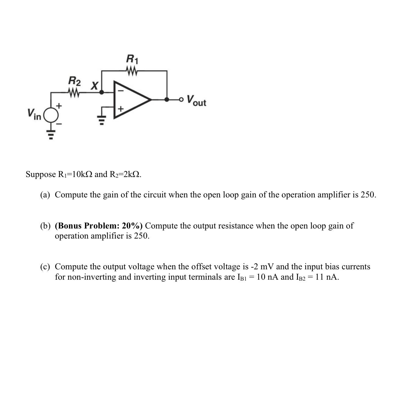 Solved Suppose R1=10kΩ ﻿and R2=2kΩ.(a) ﻿Compute the gain of | Chegg.com