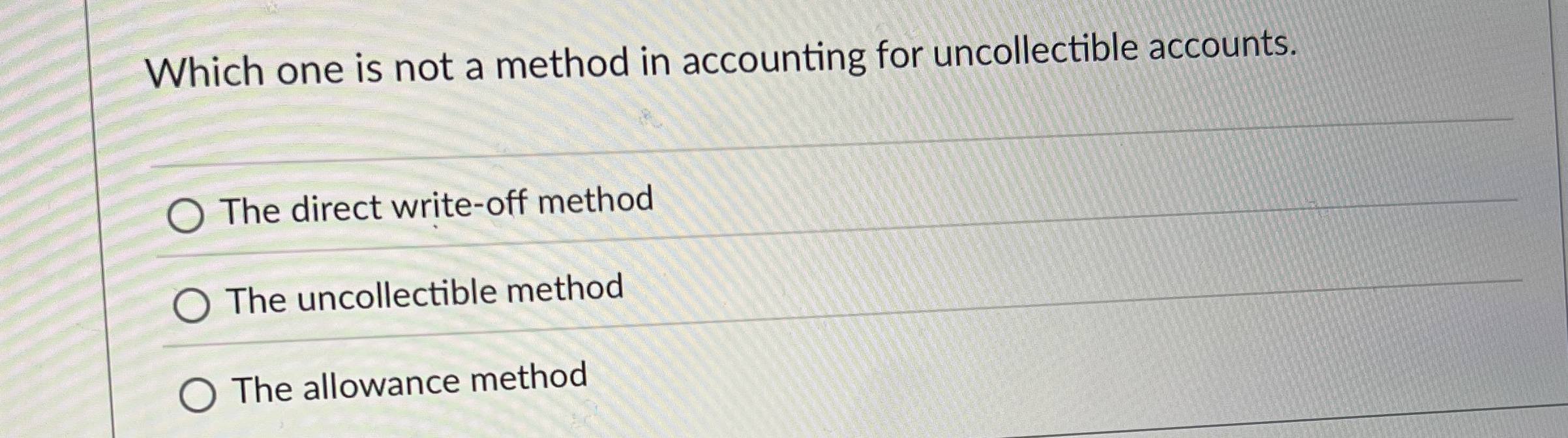 Solved Which one is not a method in accounting for | Chegg.com