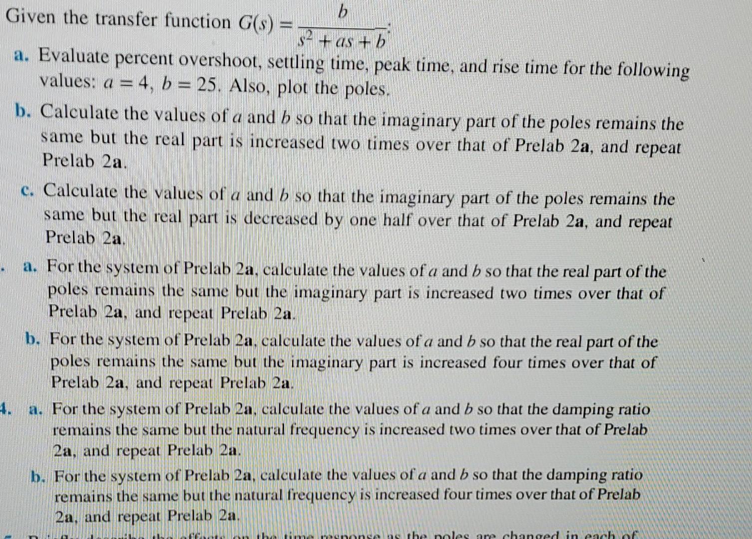 Solved Given the transfer function G(s) = b S2 + as + b a. | Chegg.com