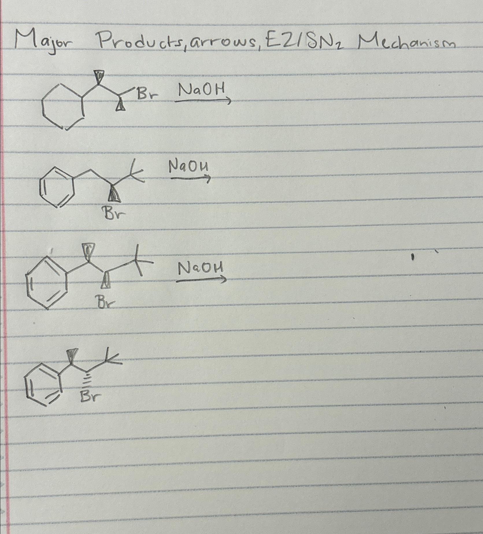 Solved Major Products,arrows, E2/SN2 ﻿Mechanism | Chegg.com