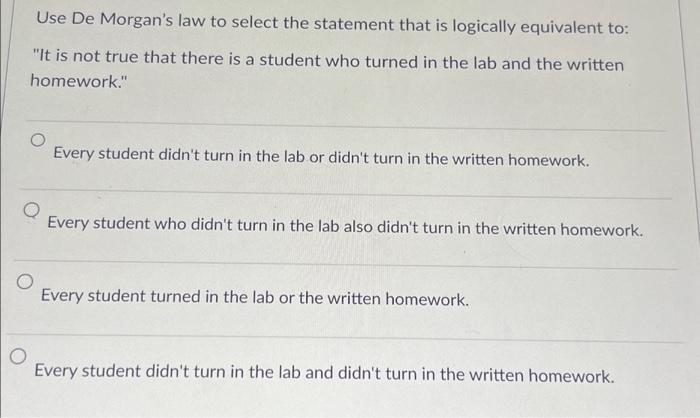 Solved Use De Morgan's law to select the statement that is | Chegg.com