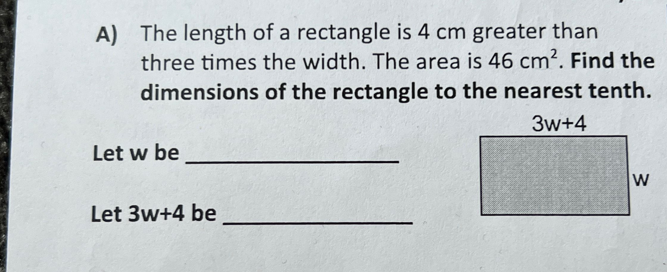 Solved A) ﻿The length of a rectangle is 4cm ﻿greater than | Chegg.com