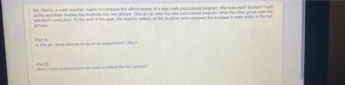 Ms. Harris, a math teacher, wants to compare the | Chegg.com