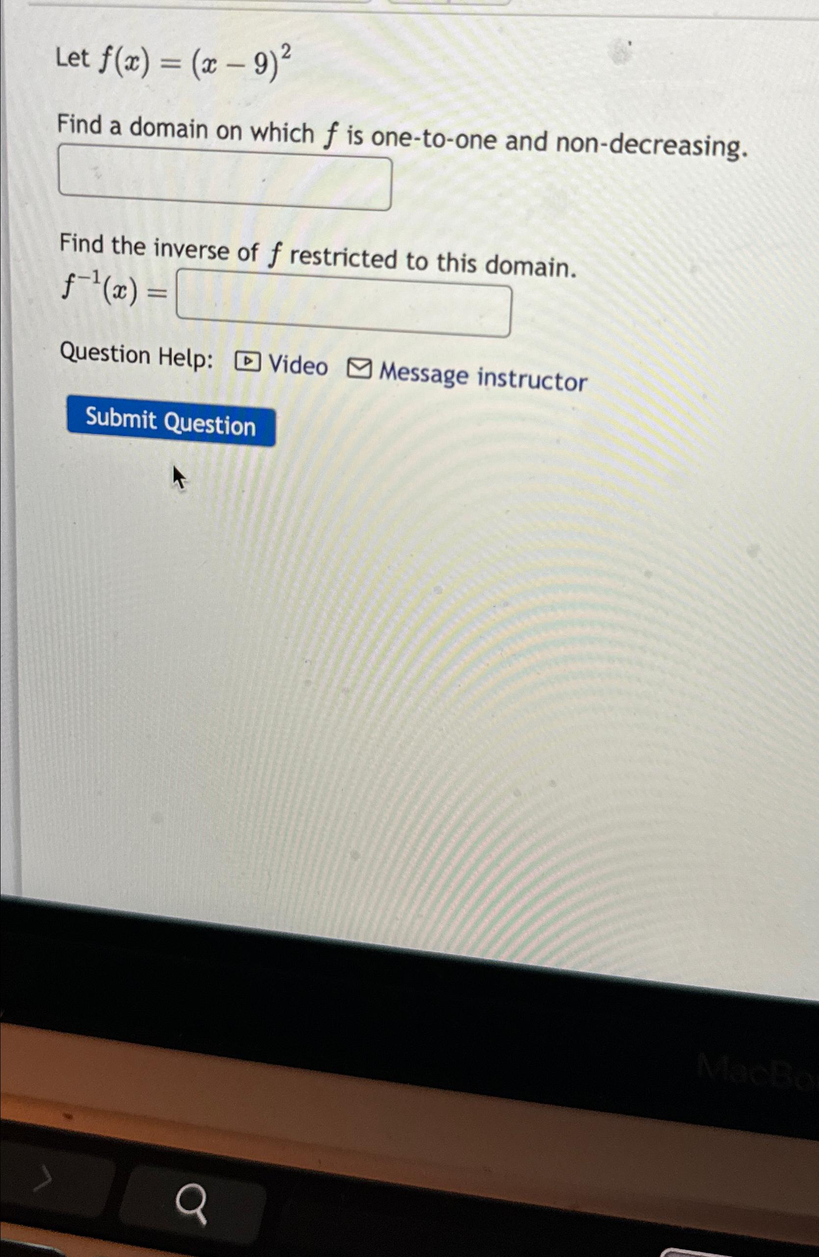 Solved Let f(x)=(x-9)2Find a domain on which f ﻿is | Chegg.com