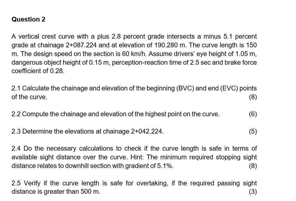 Solved Question 2A vertical crest curve with a plus 2.8 | Chegg.com
