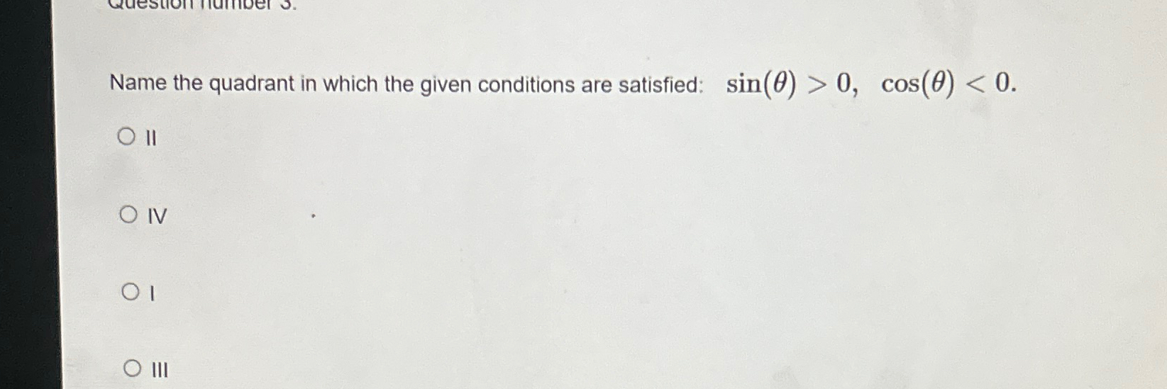 Solved Name the quadrant in which the given conditions are | Chegg.com