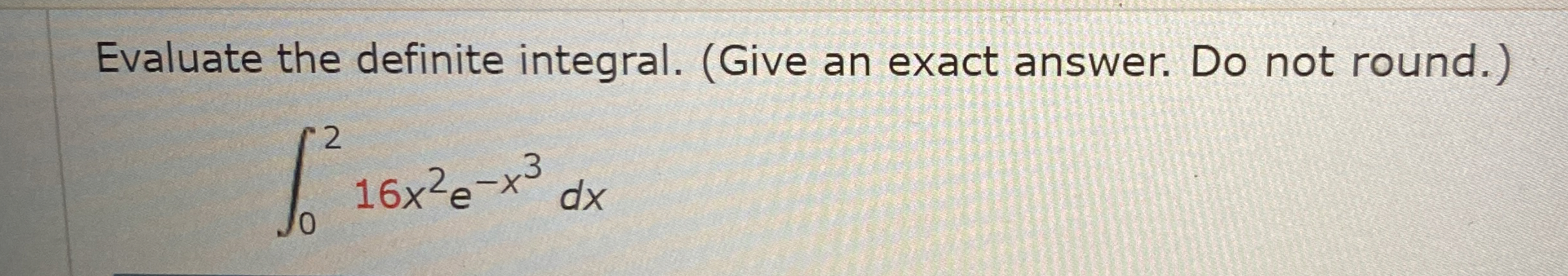 Solved Evaluate the definite integral. (Give an exact | Chegg.com