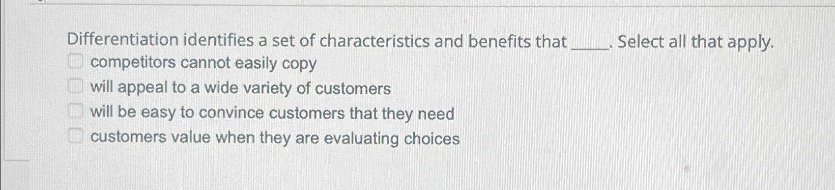 Solved Differentiation identifies a set of characteristics | Chegg.com