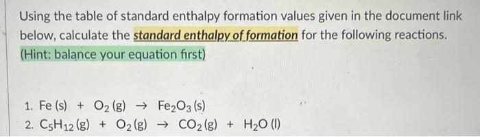 Solved Using the table of standard enthalpy formation values | Chegg.com