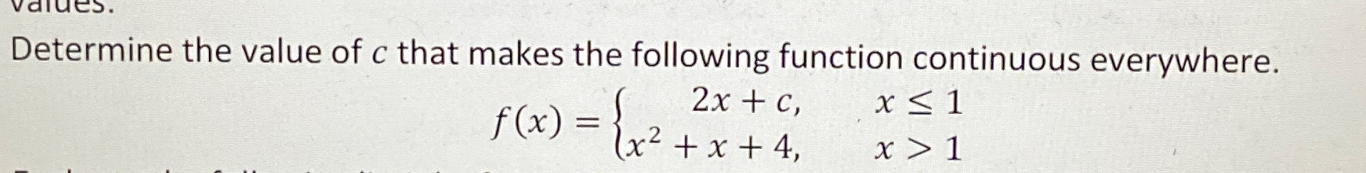 Solved Determine the value of c ﻿that makes the following | Chegg.com