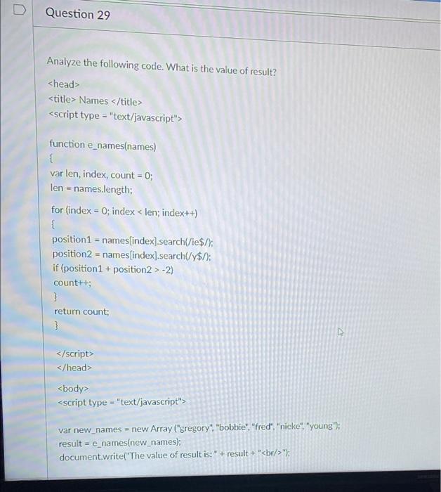 Solved D > Question 29 Analyze the following code. What is | Chegg.com