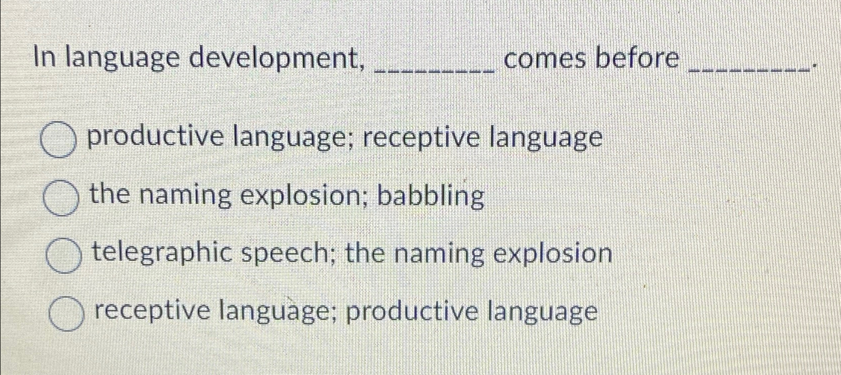 Solved In language development, comes beforeproductive | Chegg.com
