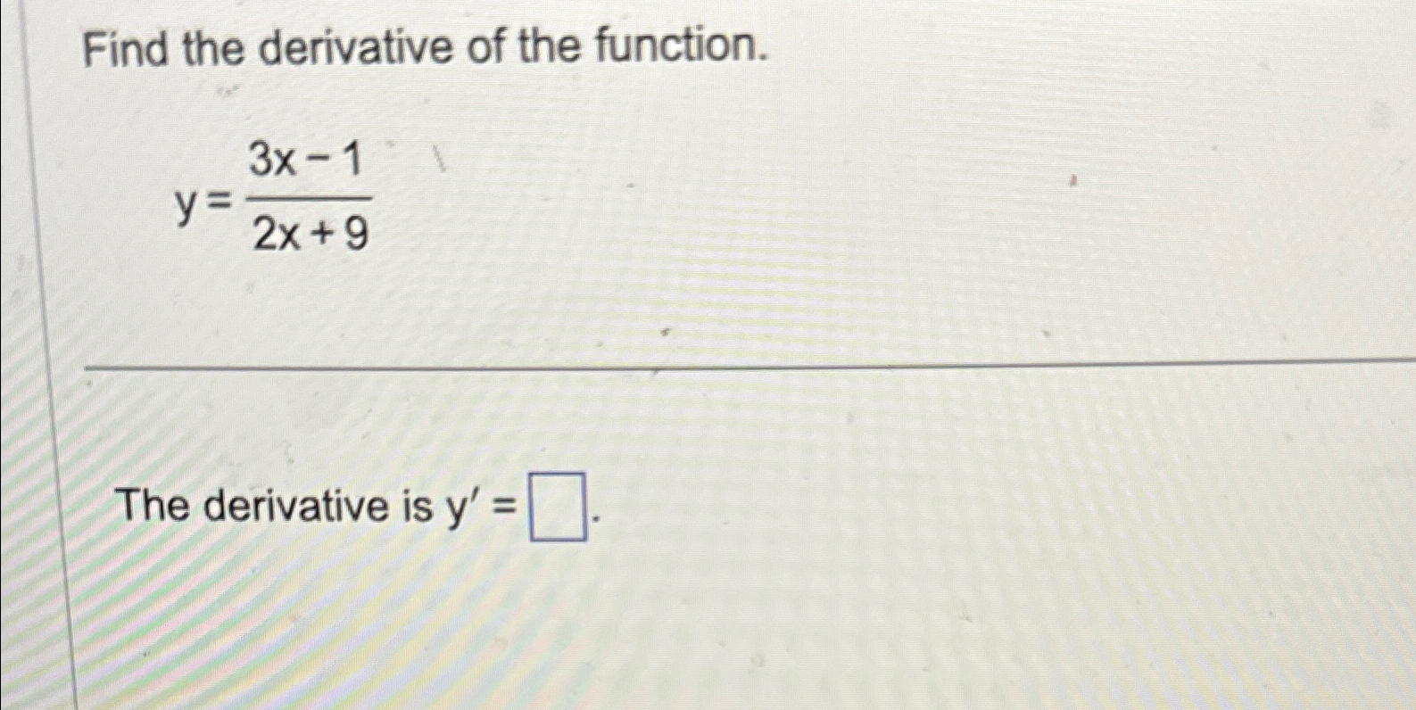 Solved Find the derivative of the function.y=3x-12x+9The | Chegg.com