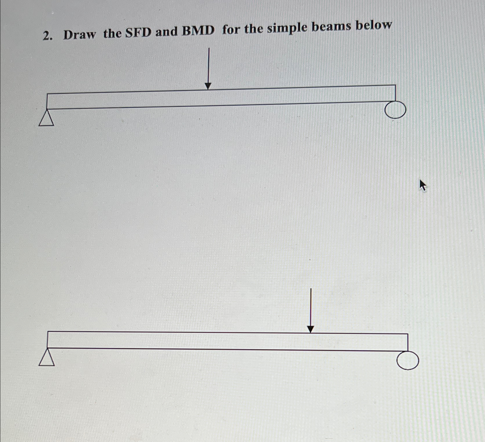 Solved Draw the SFD and BMD for the simple beams below | Chegg.com