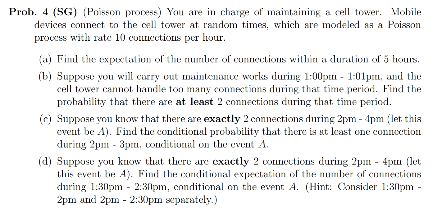Solved Prob. 4 (SG) (Poisson process) ﻿You are in charge of | Chegg.com