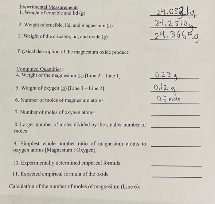 Solved Experimental Measurements: 1. Weight of crucible and | Chegg.com