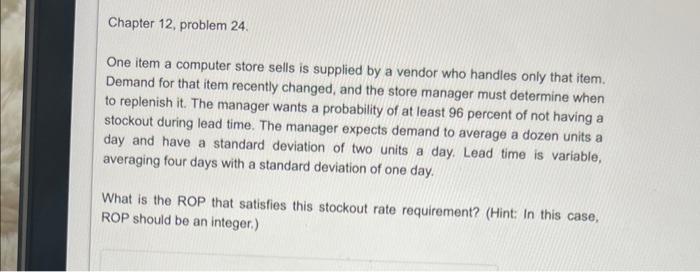 Solved One item a computer store sells is supplied by a | Chegg.com