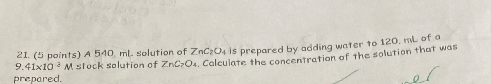 Solved (5 ﻿points) A540.mL ﻿solution of ZnC2O4 ﻿is prepared | Chegg.com