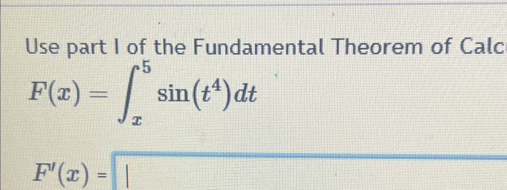 Use part I of the Fundamental Theorem of | Chegg.com