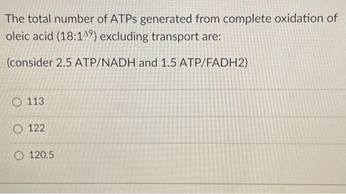 The total number of ATPs generated from complete | Chegg.com