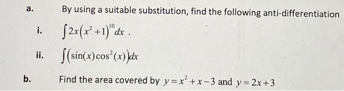 Solved a. By using a suitable substitution, find the | Chegg.com