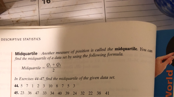 Solved DESCRIPTIVE STATISTICS Midquartile Another measure of | Chegg.com