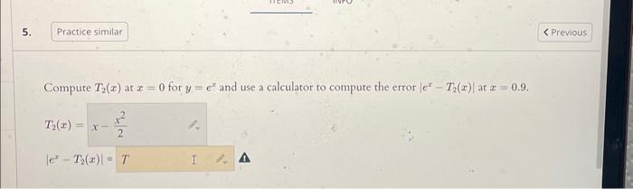 Solved Compute T2(x) at x=0 for y=ex and use a calculator to | Chegg.com