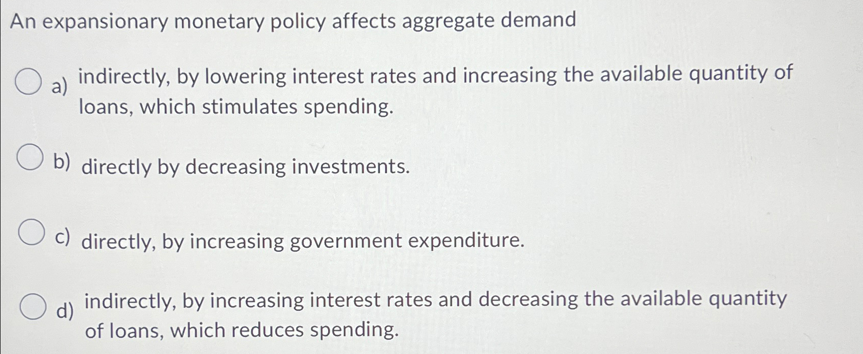 Solved An expansionary monetary policy affects aggregate | Chegg.com