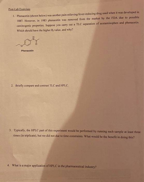 Solved Post-Lab Exercises 1. Phenacetin (shown below) was | Chegg.com