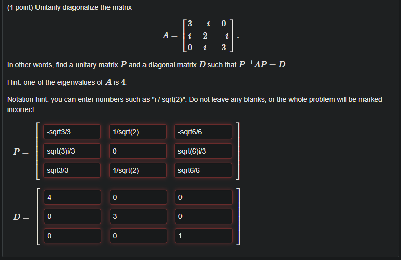 Solved (1 ﻿point) ﻿Unitarily diagonalize the | Chegg.com