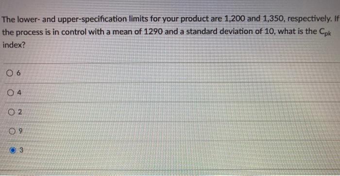 Solved The lower- and upper-specification limits for your | Chegg.com