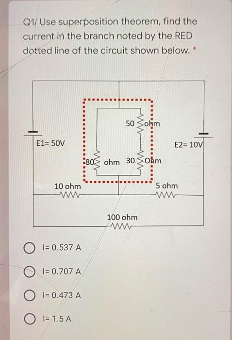 Solved Q1/Use superposition theorem, find the current in the | Chegg.com