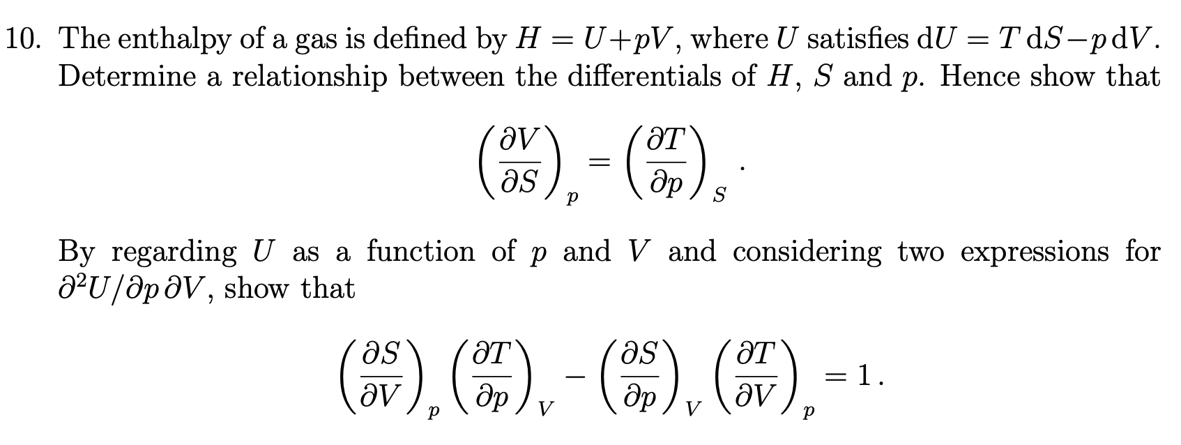 Solved The enthalpy of a gas is defined by H=U+pV, ﻿where U | Chegg.com