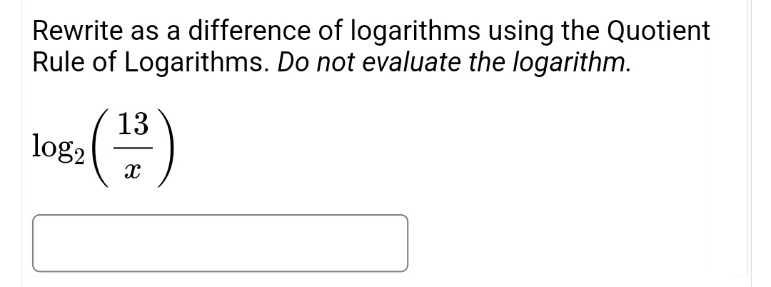 Solved Rewrite as a difference of logarithms using the | Chegg.com