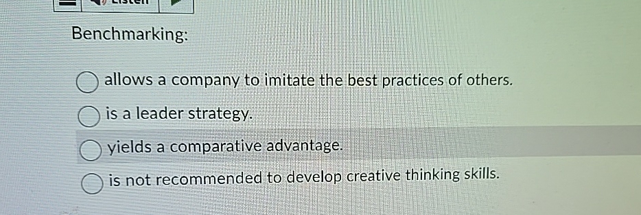 Solved Benchmarking:allows a company to imitate the best | Chegg.com