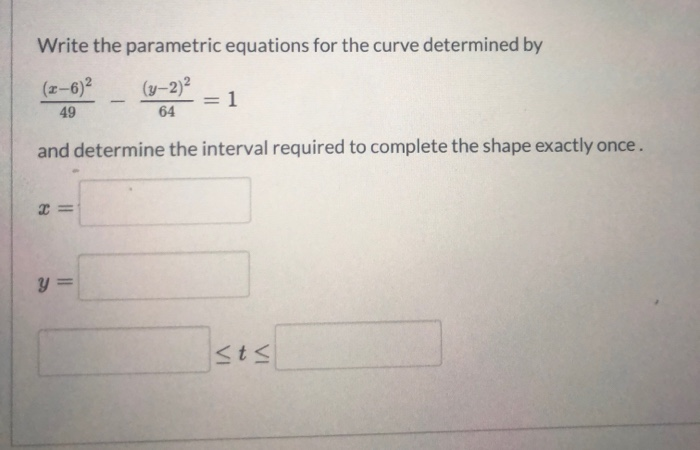 Solved Write the parametric equations for the curve | Chegg.com