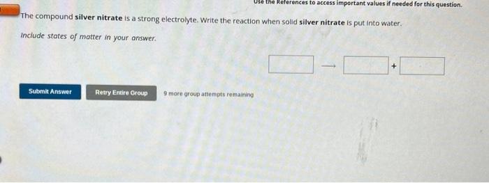 Solved The compound silver nitrate is a strong electrolyte. | Chegg.com