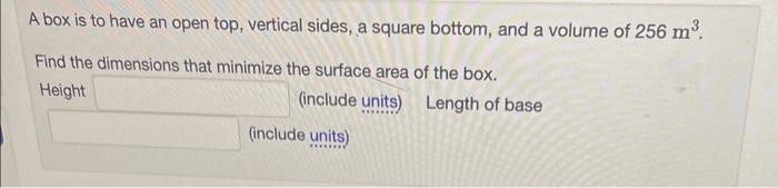 Solved A box is to have an open top, vertical sides, a | Chegg.com