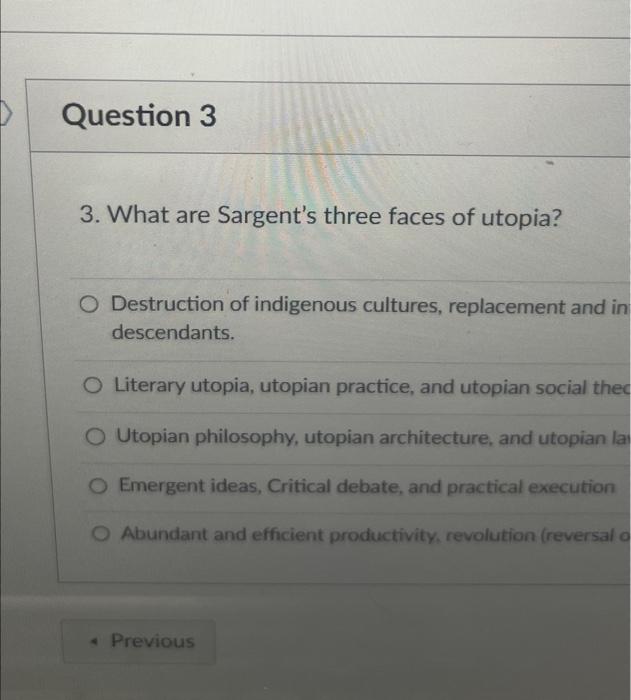 3. What are Sargent's three faces of utopia? | Chegg.com