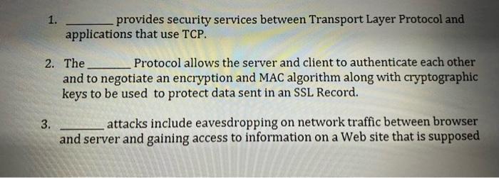 Solved 1. . provides security services between Transport | Chegg.com