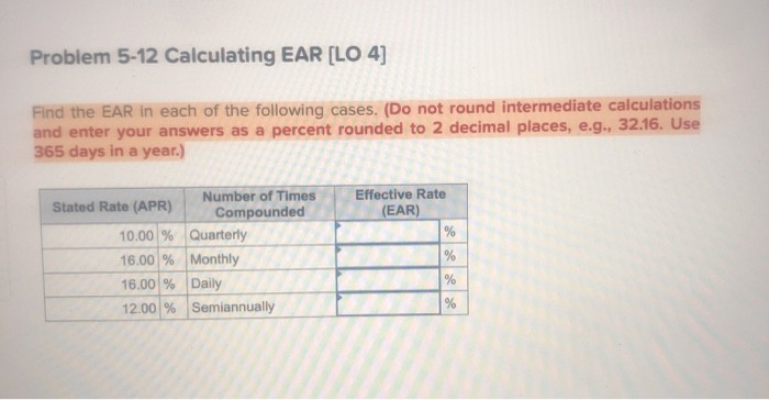 Solved Problem 5-12 Calculating EAR CLO 4] Find the EAR in | Chegg.com