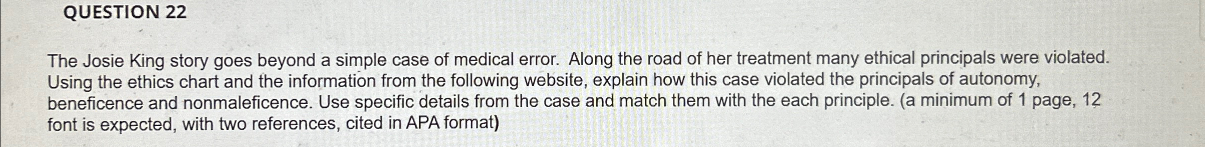 Solved QUESTION 22The Josie King story goes beyond a simple | Chegg.com
