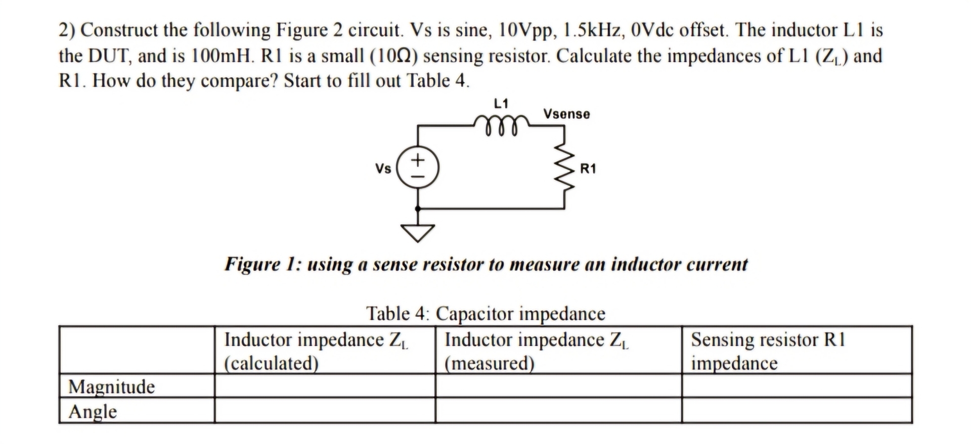 Solved please show how to calculate the impedances of L1 | Chegg.com Solved please show how to calculate the impedances of L1 | Chegg.com