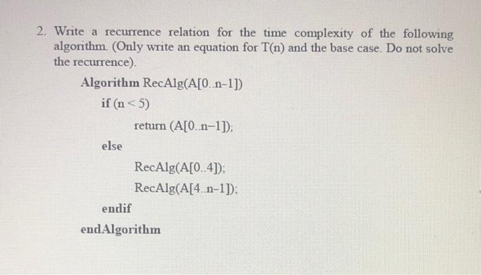 Solved 2. Write a recurrence relation for the time | Chegg.com