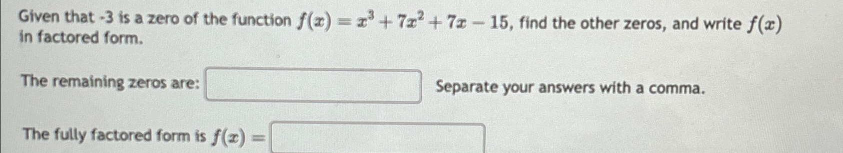Solved Given that -3 ﻿is a zero of the function | Chegg.com
