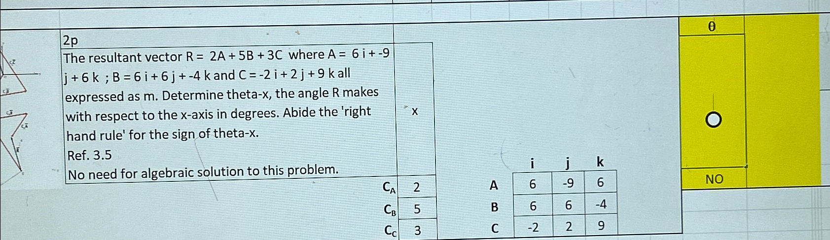 Solved 2pThe resultant vector R=2A+5B+3C ﻿where | Chegg.com