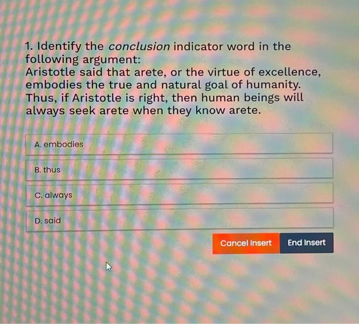 1. Identify the conclusion indicator word in the | Chegg.com