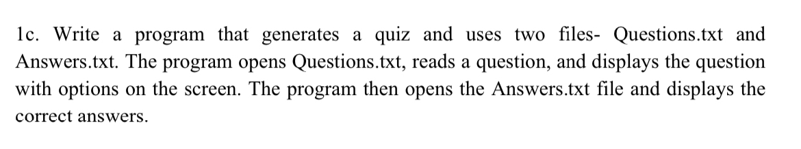 Solved 1c. ﻿Write a program that generates a quiz and uses | Chegg.com