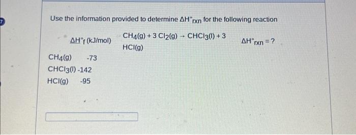 Solved Use the information provided to determine ΔH∘rxn for | Chegg.com