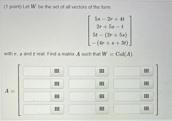 Solved (1 point) Let W be the set of all vectors of the form | Chegg.com